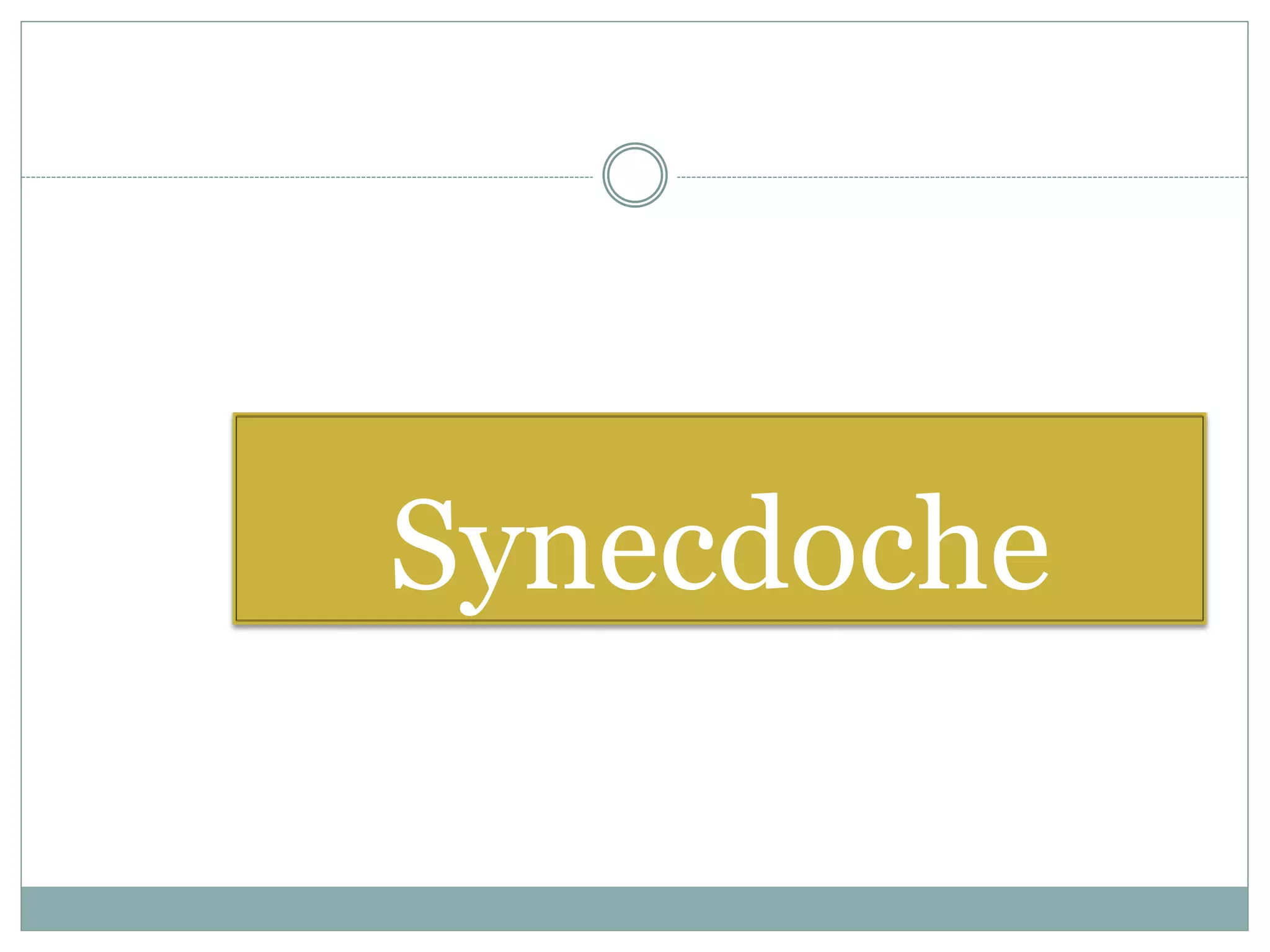 Synecdoche | PPTX