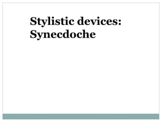 Synecdoche | PPTX