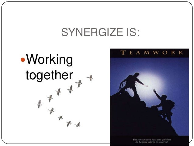 Synergize