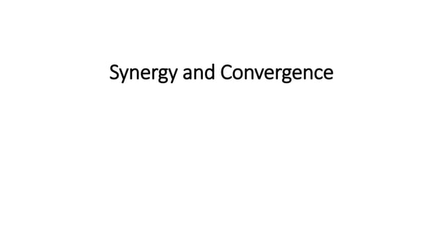 Synergy and convergence | PPT