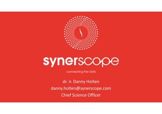 Danny Holten (Synerscope) @ Tech Update Big Data Visualisatie | PDF ...