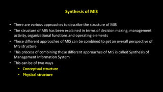 Multiple Approaches & Synthesis of MIS Structure | PPTX
