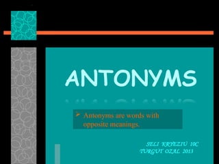 synonyms-and-antonyms_622686655r6786.ppt
