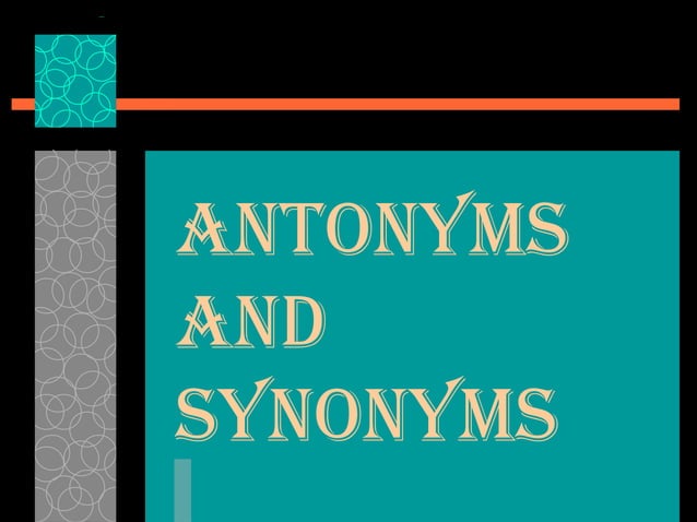 Synonyms and-antonyms (blackboard) | PPT