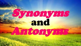 Grade 4 English -Synonyms and Antonyms.pptx