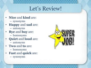 Synonyms, antonyms, homonyms | PPTX