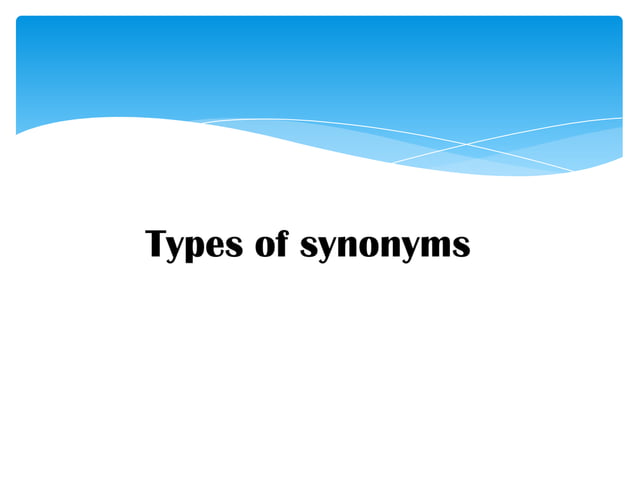 Synonymy and its types | PPTX