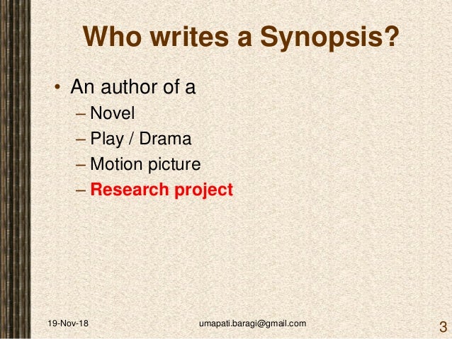 Synopsis - (How to write a effective Synopsis?) Synopsis - (How to write a effective Synopsis?)