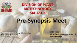 SYNOPSIS AFSA.pptx | Biological Sciences | Science