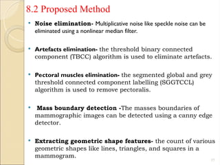 EARLY DETECTION AND CLASSIFICATION OF BREAST CANCER USING MAMMOGRAMS ...