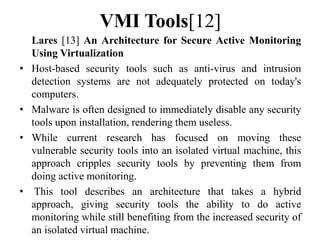 VMI based malware detection in virtual environment | PPT