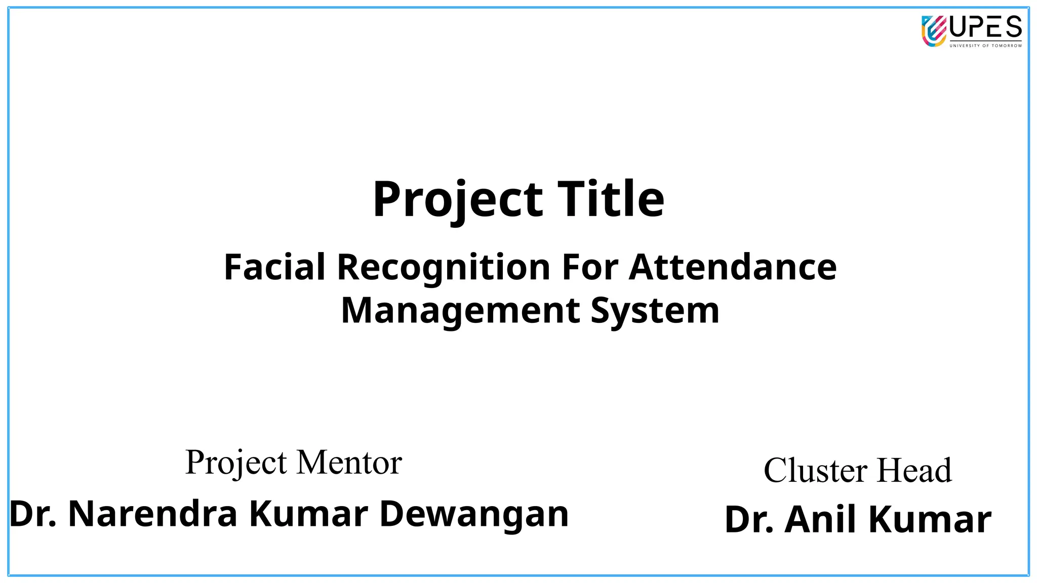 Synopsis Prsentation For Facial Recognition For Attendance management ...