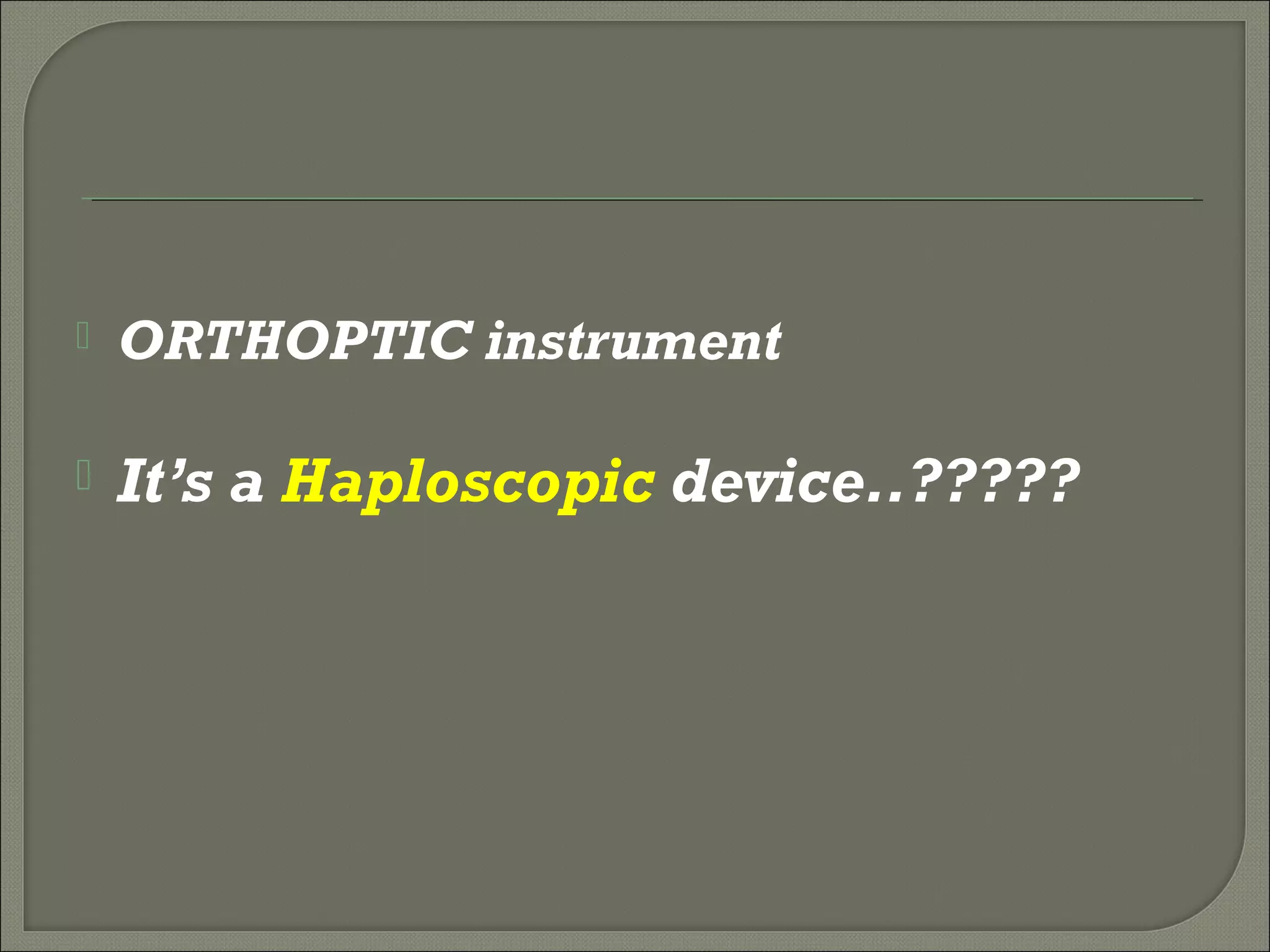 Synoptophore | PPT