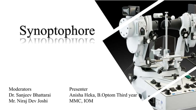 Synoptophore.pptx | Eye and Vision Conditions | Diseases and Conditions