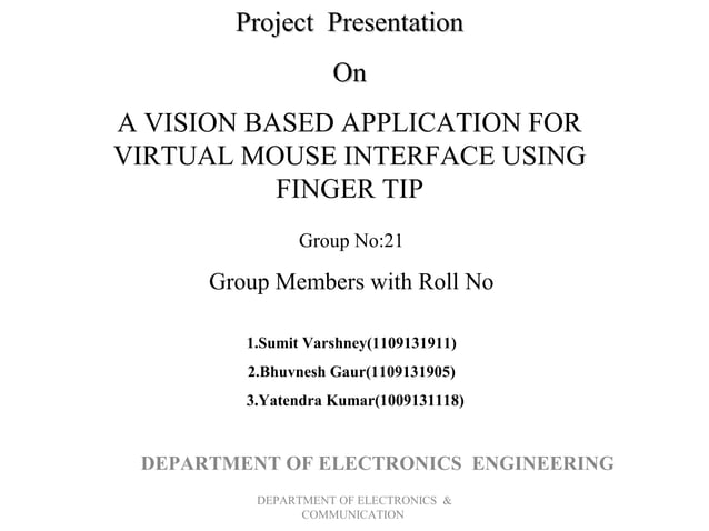 Project Presentation On Mouse Simulation Using Finger Tip Detection Ppt