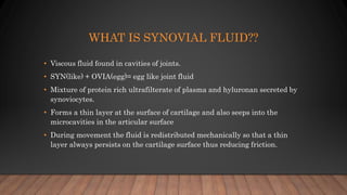 Synovial fluid examination | PPTX