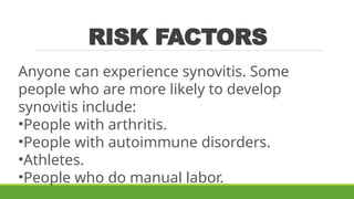 SYNOVITIS.DEFINITION ,CAUSES ,SYMPTOMS AND TREATMENT | PPTX