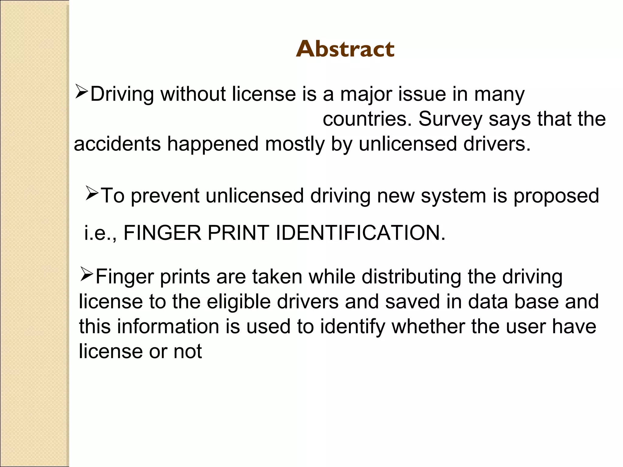SYNOPSIS ON FINGERPRINT BASED LICENSING SYSTEM FOR DRIVING | PPT