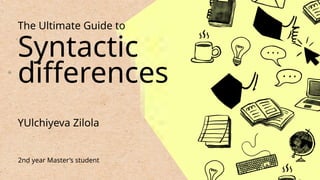 Syntactic differences between languages. | PPTX