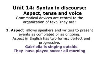 Syntax in discourse aspect, tense and voice | PPT
