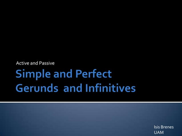 Syntax iv simple and perfect infinitives and gerunds | PPT