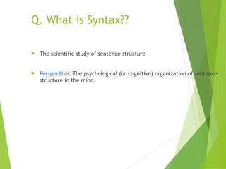 Syntax, Nouns Phrases, Competence and Performance | PPT