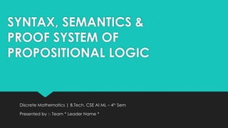 SYNTAX, SEMANTICS.pptx propositional logic and proof system in ...