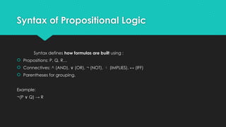 SYNTAX, SEMANTICS.pptx propositional logic and proof system in discreate mathematics | PPTX