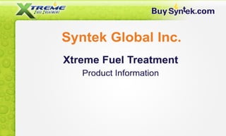 Syntek Xtreme Fuel Treatment Presentation HD | PDF
