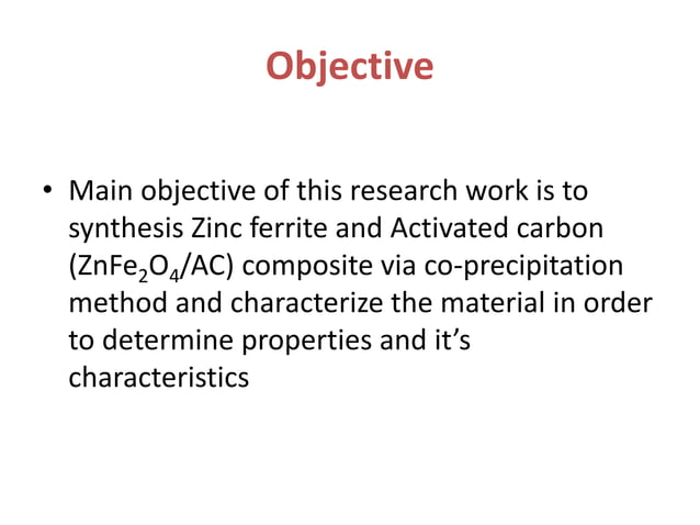 Synthesis of Zinc ferrite and activated carbon nanocomposite | PPT
