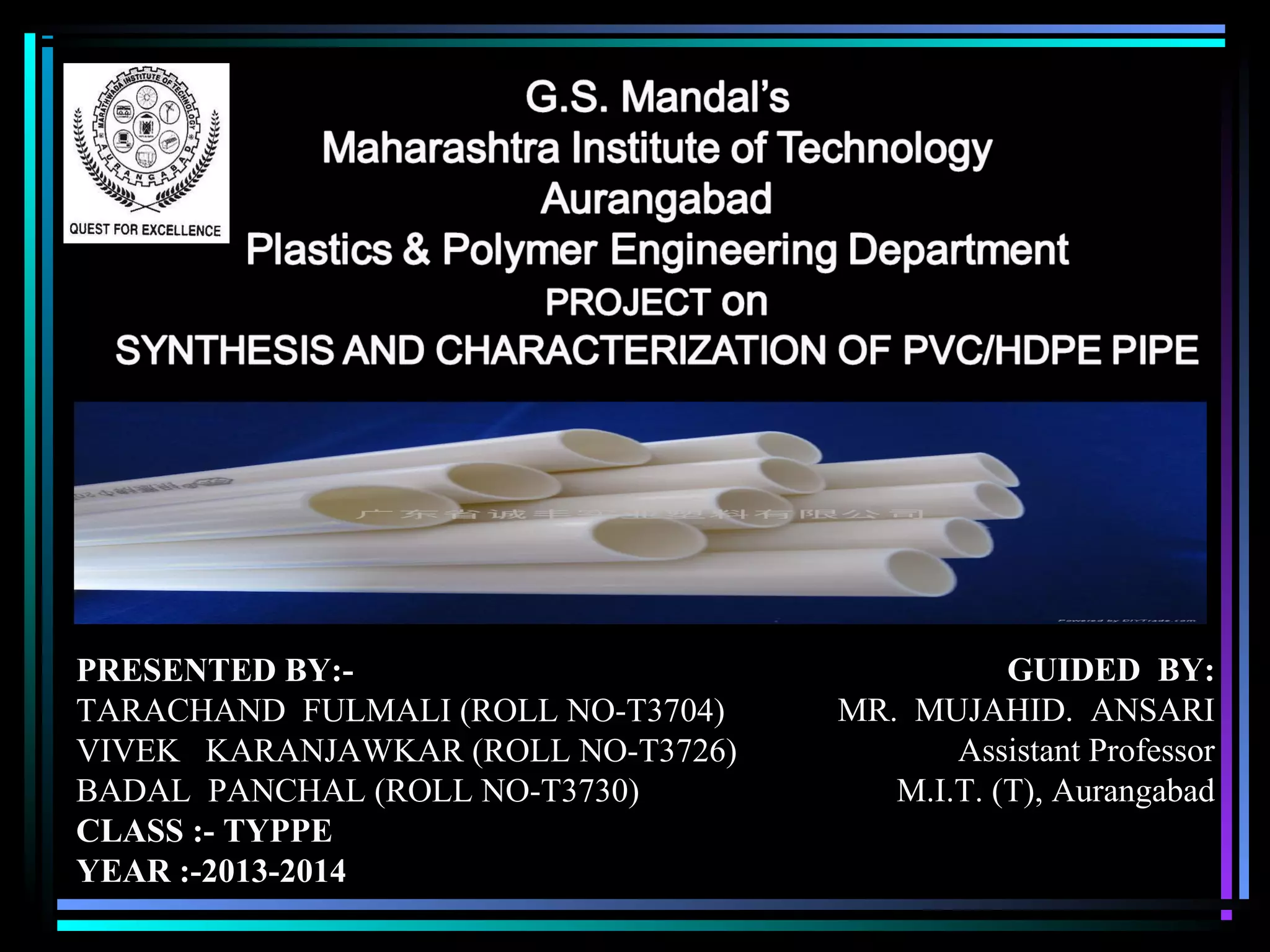 Synthesis and characterisation of pvc pipe | PPT