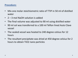 Synthesis and characterization of nano tio2 via different methods | PPTX