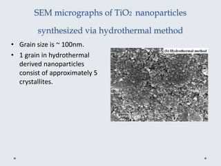 Synthesis and characterization of nano tio2 via different methods | PPTX