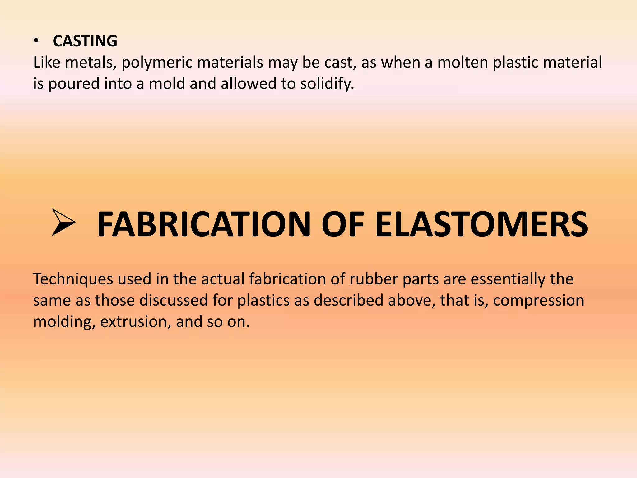 Synthesis and Fabrication of Polymers | PPTX