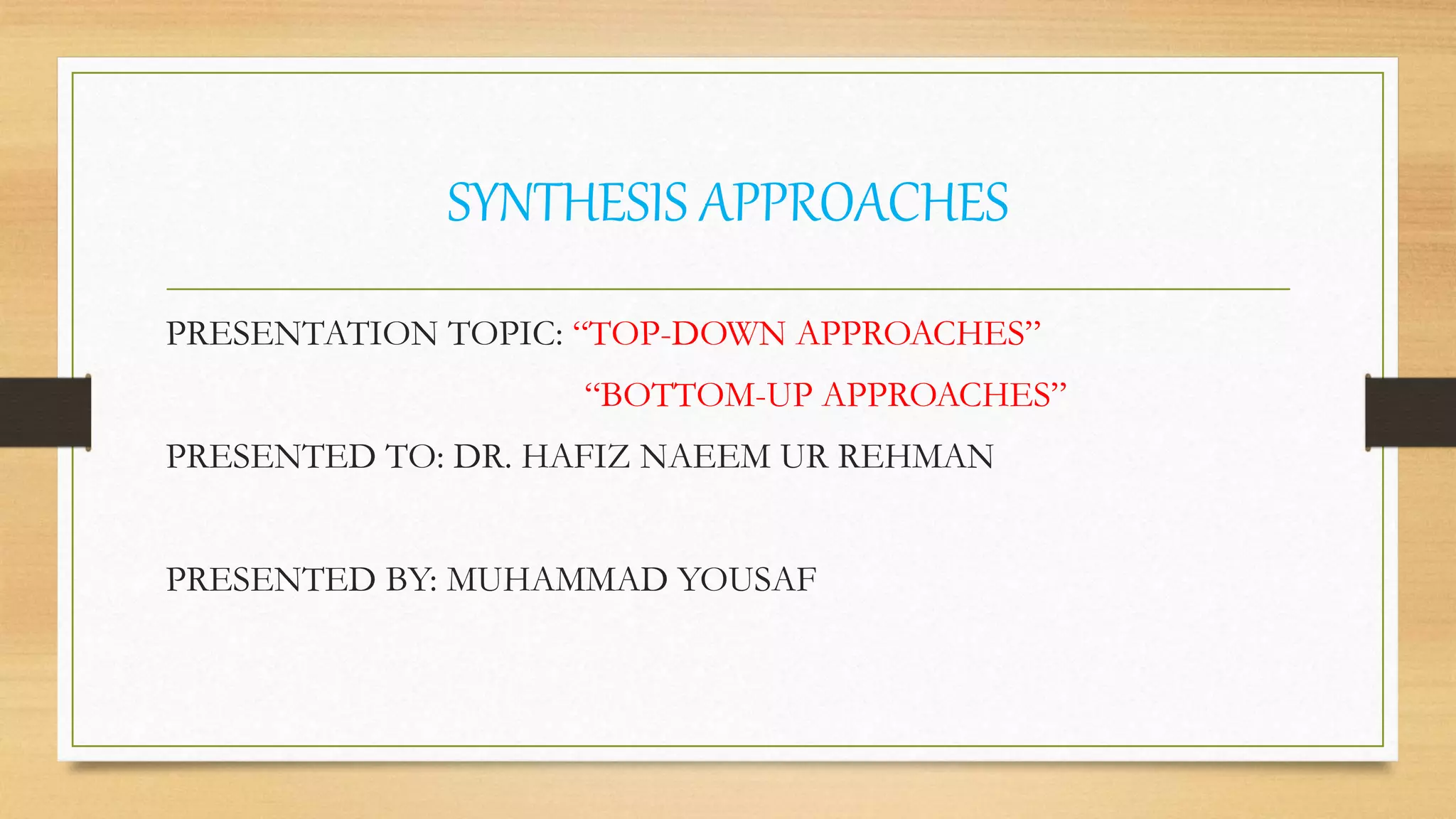 synthesis approaches.pptx | Chemistry | Science