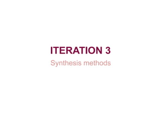 Synthesis iteration 3 | PPT