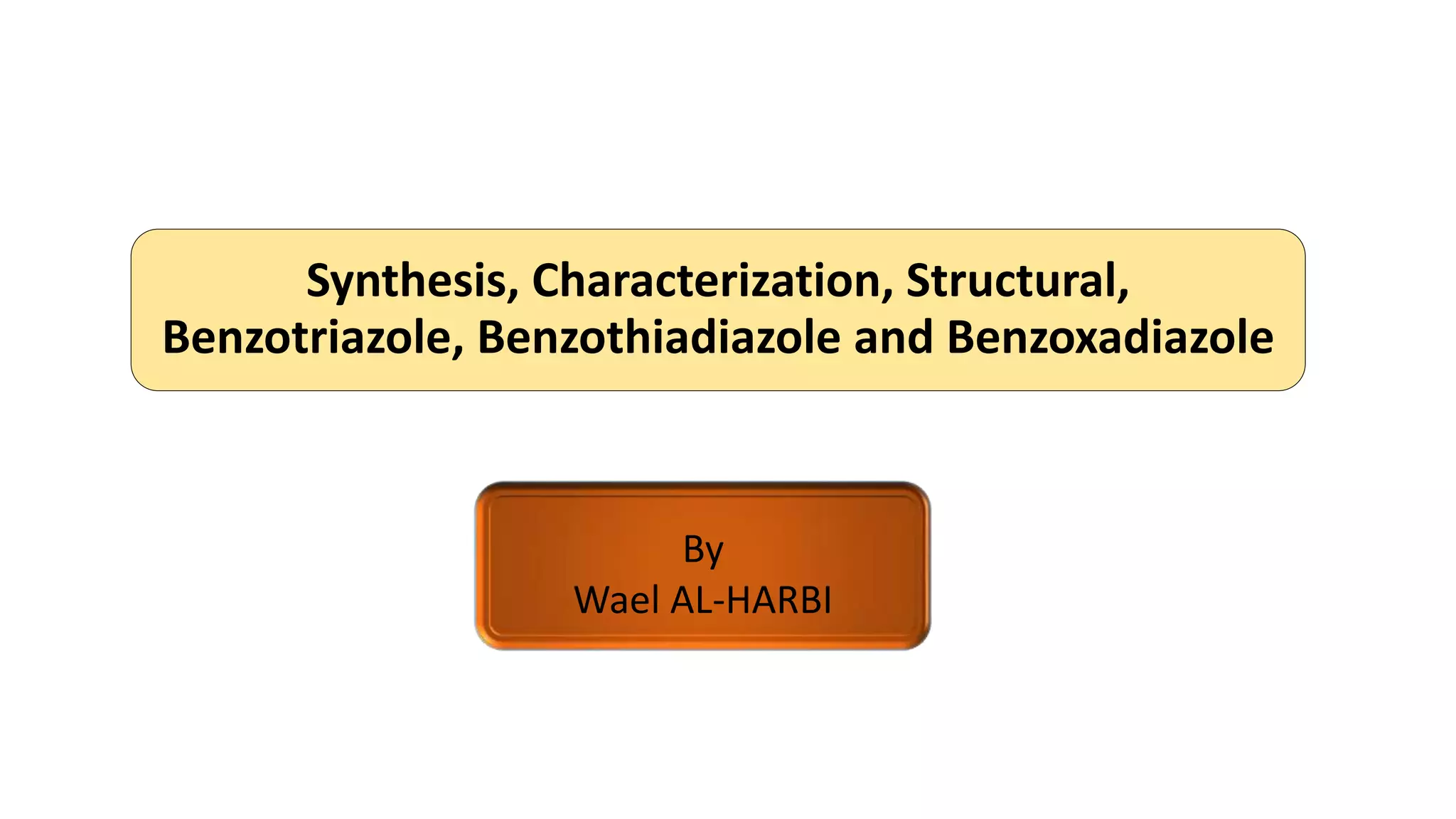 Synthesis, Characterization, Structural, Benzotriazole ...