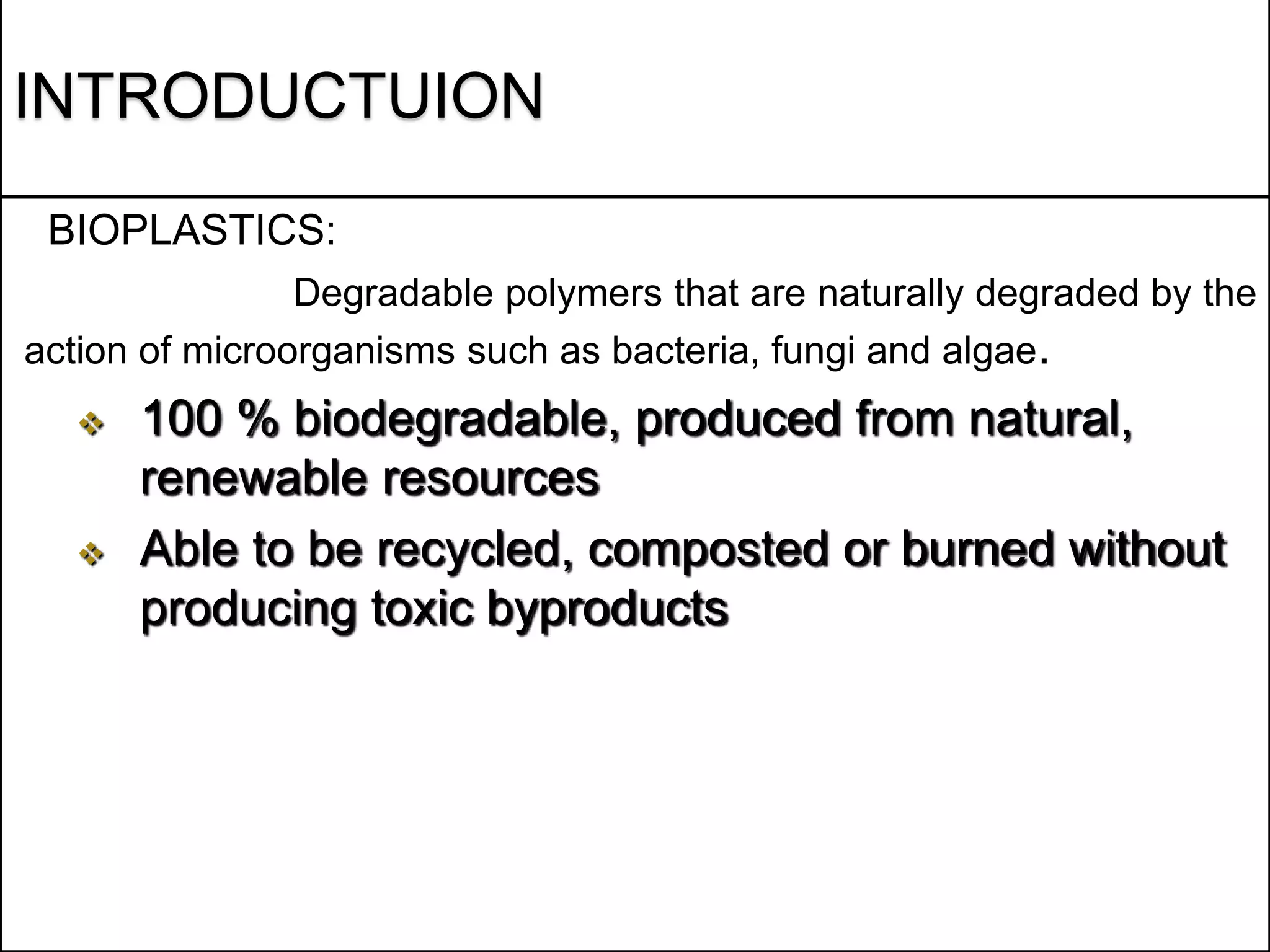 Synthesis of bioplastics | PPTX