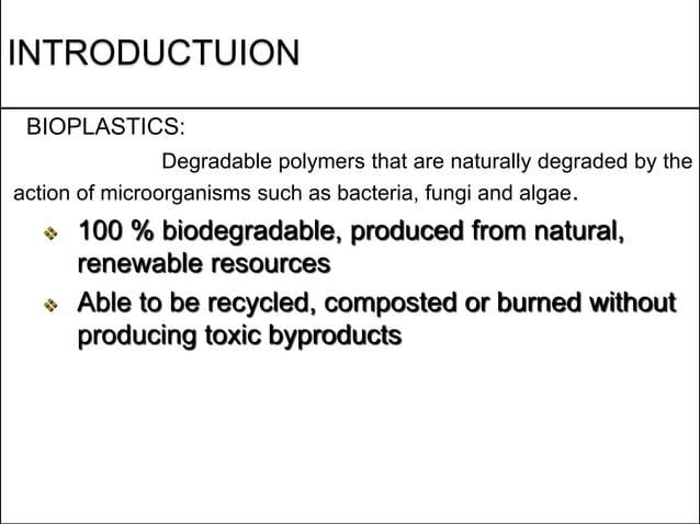 Synthesis of bioplastics | PPTX
