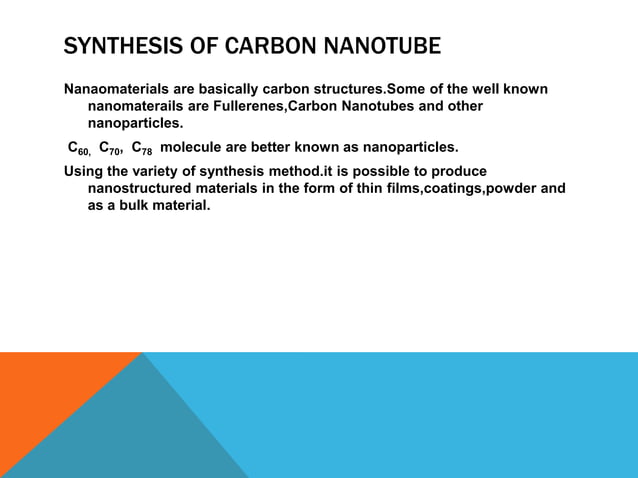 Synthesis of carbon nanotubes | PPTX