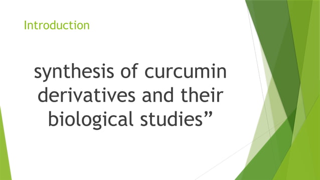 synthesis of curcumin derivatives and their biological studies”.pptx