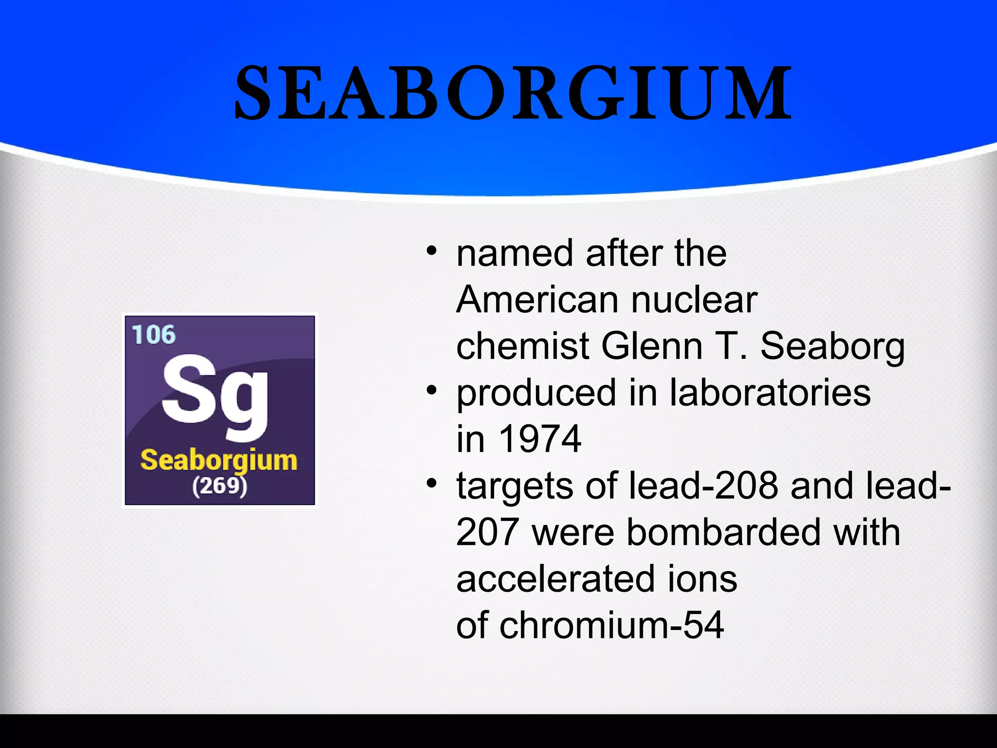 Synthesis of the New Elements in the Laboratory | PPT