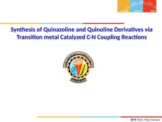 Synthesis of Quinazoline and Quinoline Derivatives.pptx