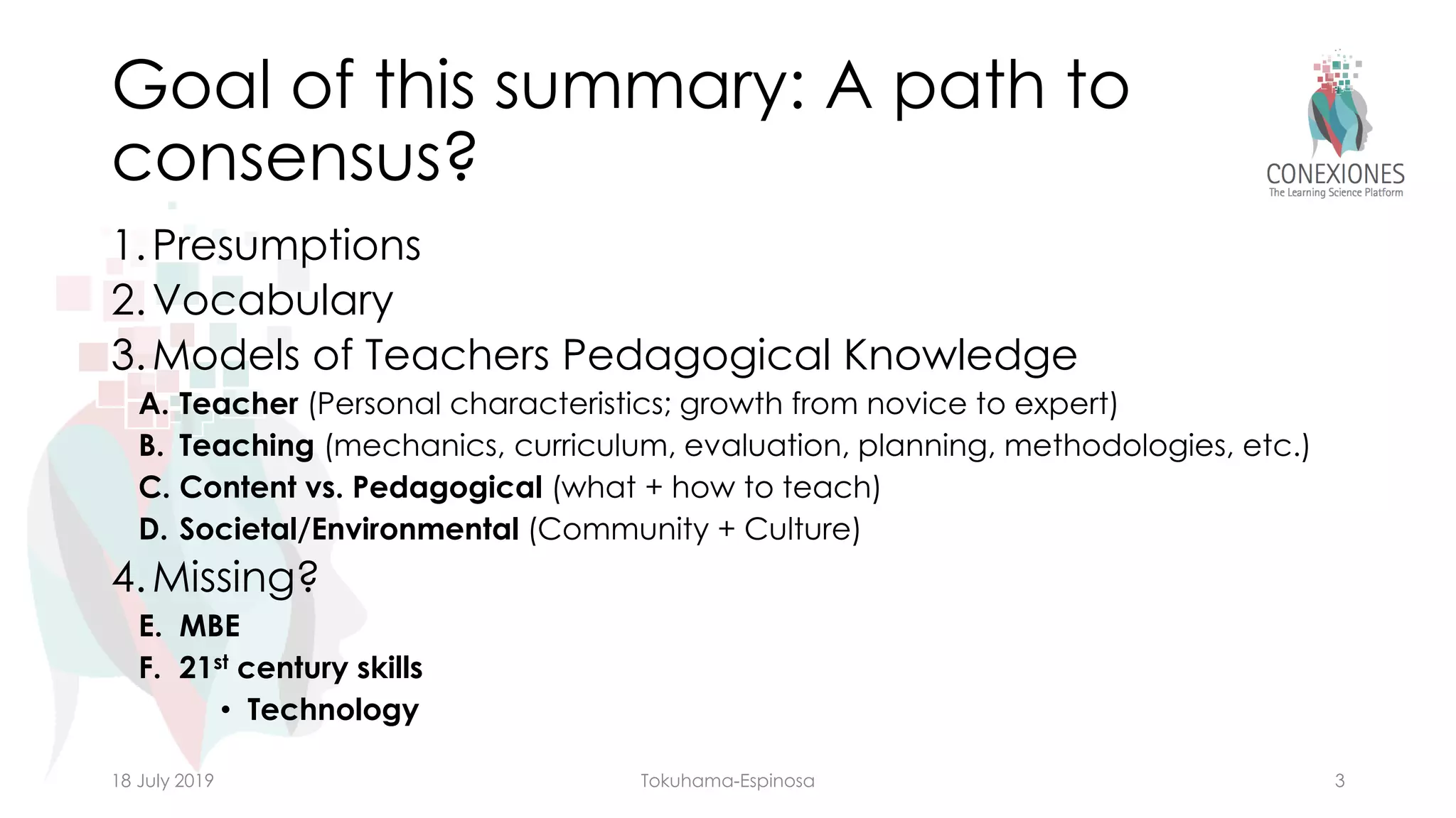 Teachers’ Pedagogical Knowledge Models Past and Present. Tracey ...
