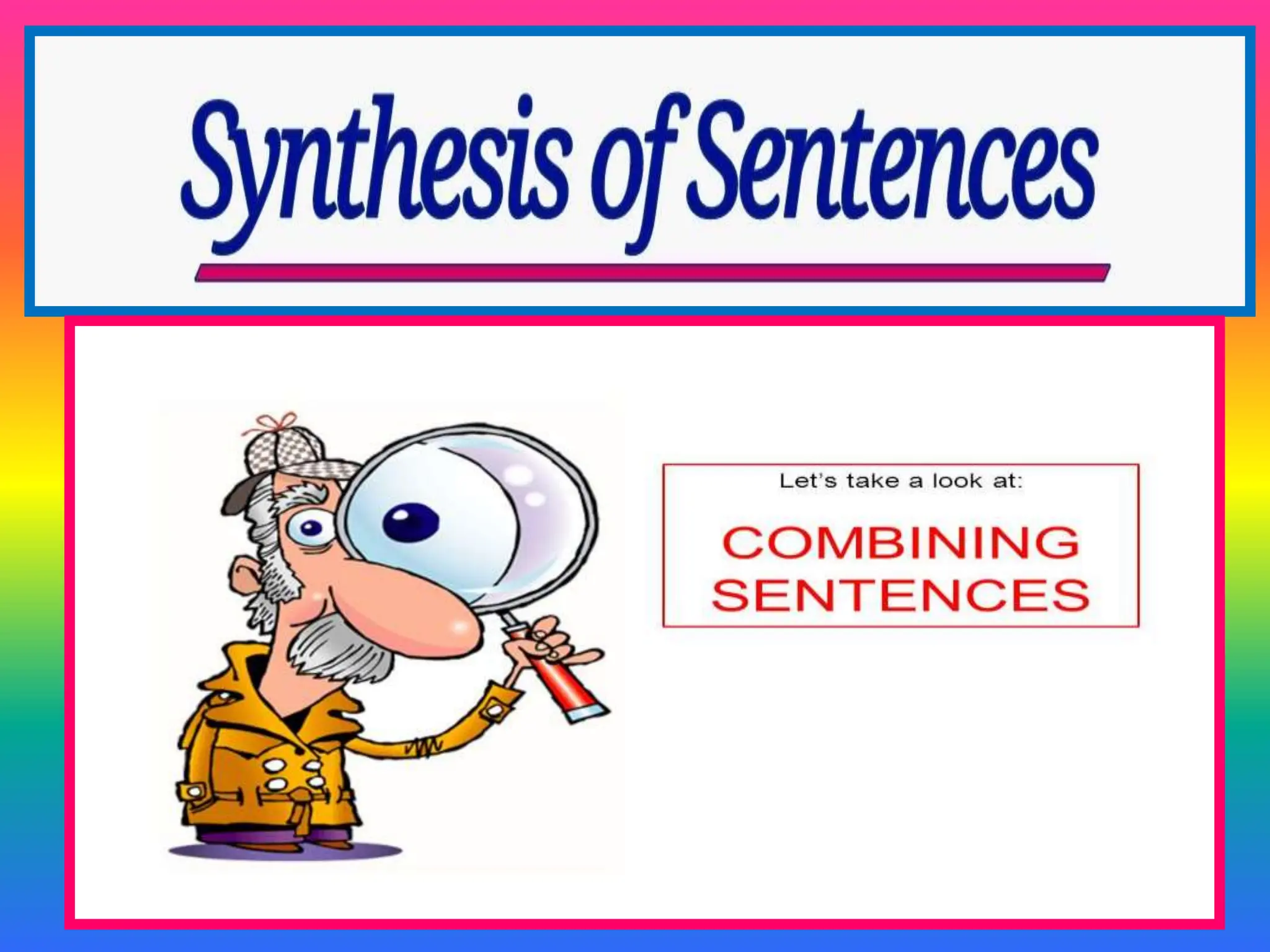 SYNTHESIS OF SENTENCES PPT FOR ENGLISH FL | PPTX