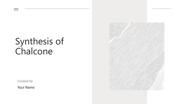 synthesis of chalcone.pptx12345678900000 | PPTX | Chemistry | Science