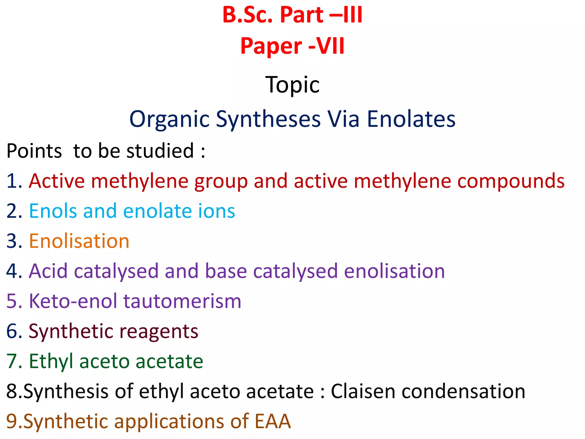 Synthesis via enolates intro. and eaa | PPTX