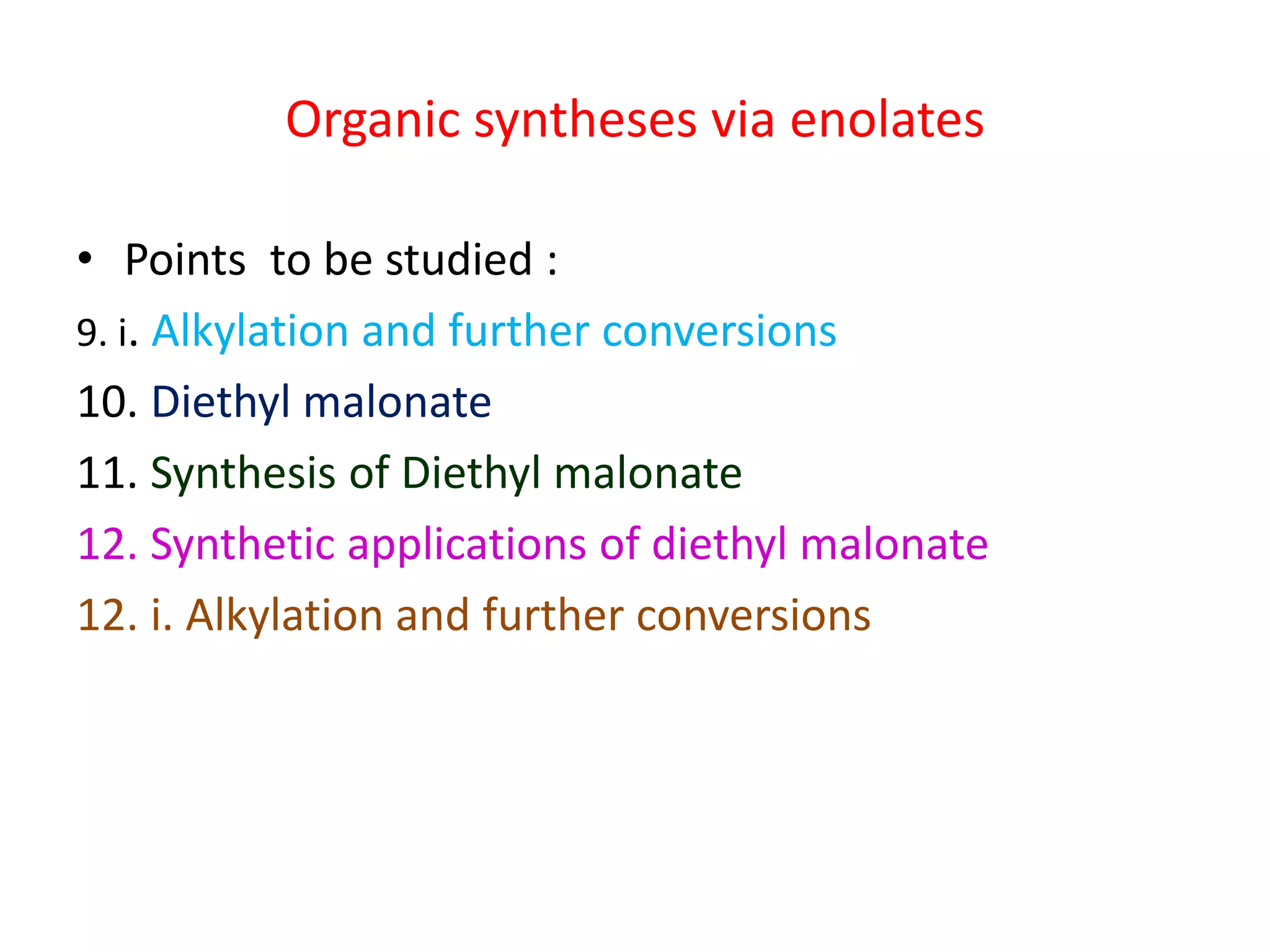 Synthesis via enolates intro. and eaa | PPTX