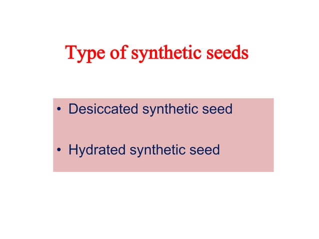 SYNTHETIC-SEED Tissue culture methods BSc Botany pdf | PPT