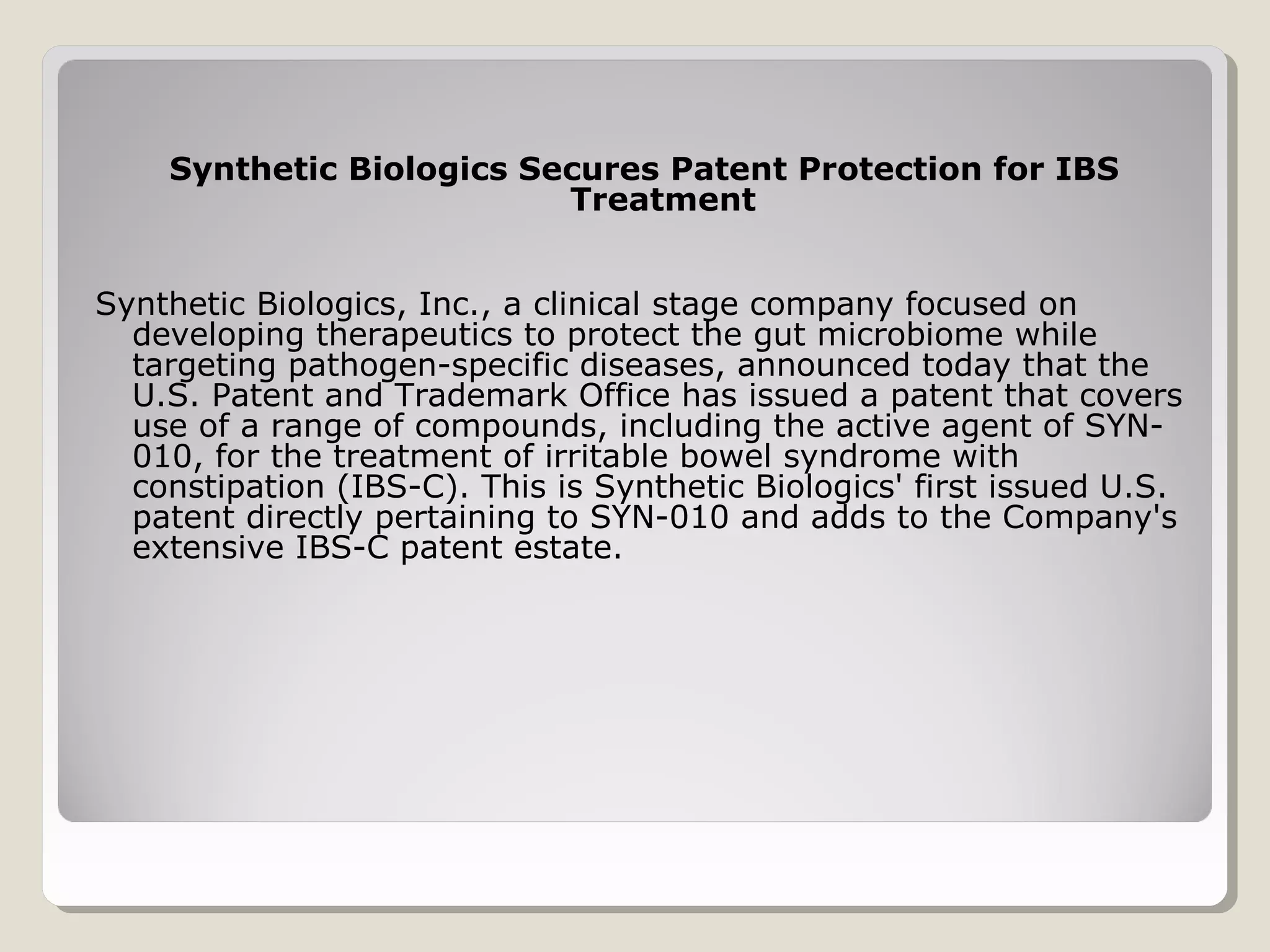 Synthetic biologics secures patent protection for ibs treatment | PPT